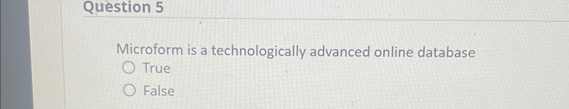 Solved Question 5Microform is a technologically advanced | Chegg.com