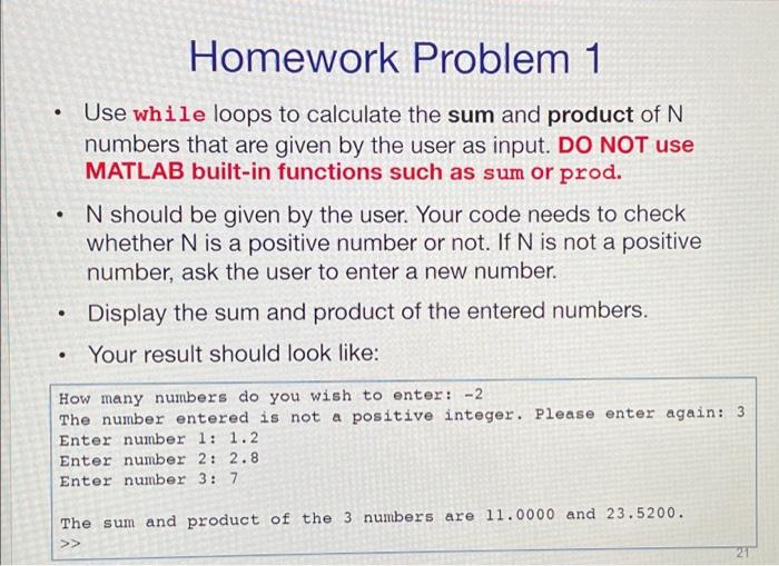 Solved Homework Problem 1 Use while loops to calculate the | Chegg.com