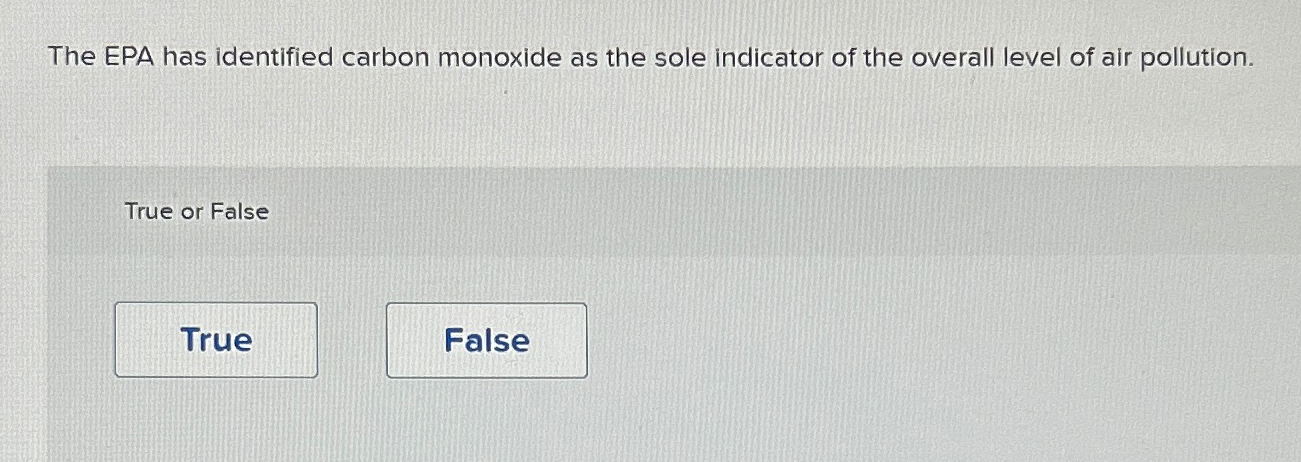 Solved The EPA has identified carbon monoxide as the sole | Chegg.com