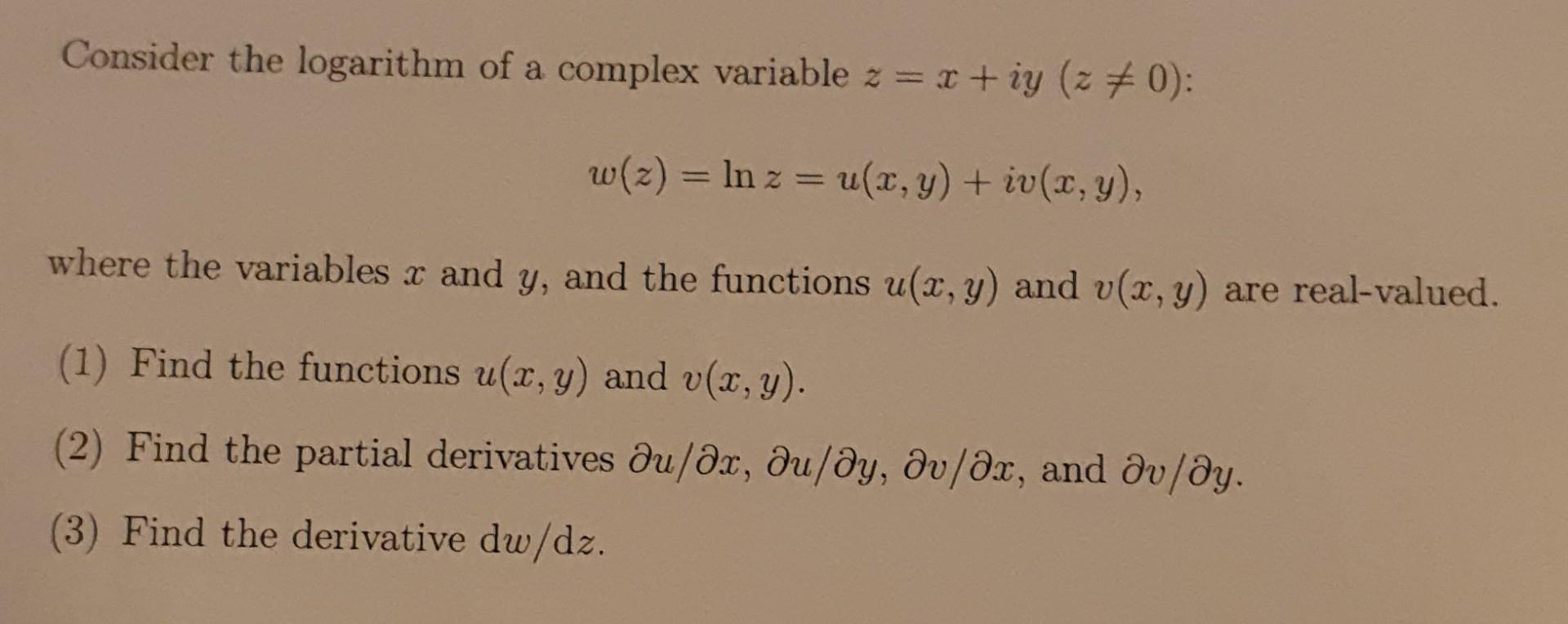 Solved Consider the logarithm of a complex variable z = 1 + | Chegg.com
