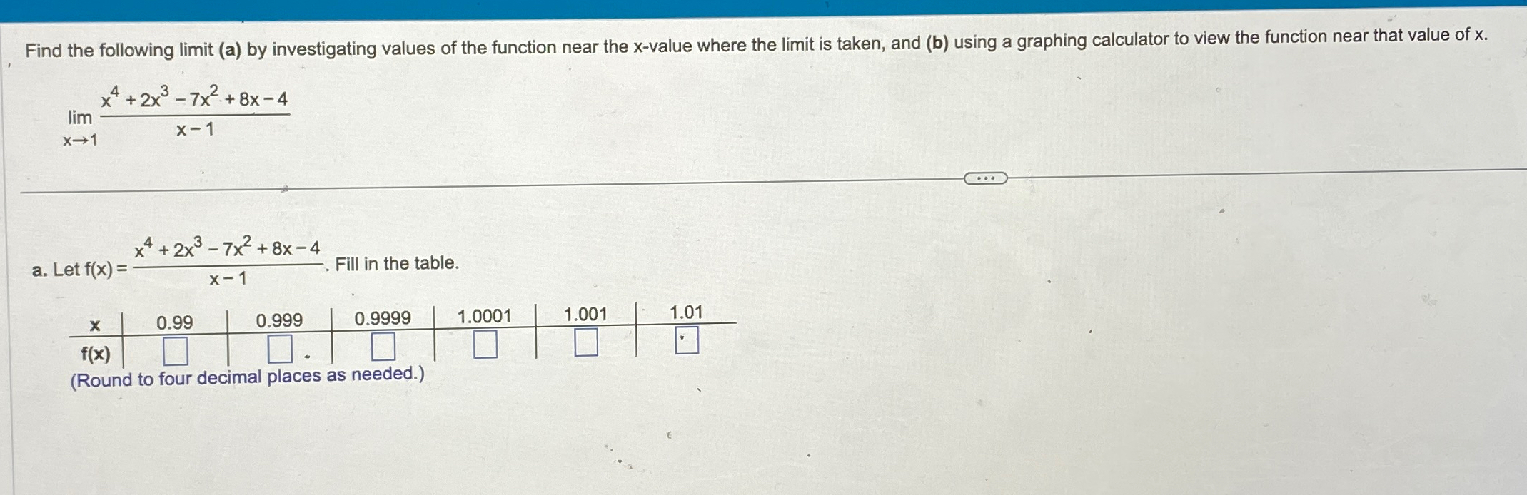 Solved Find the following limit (a) ﻿by investigating values | Chegg.com