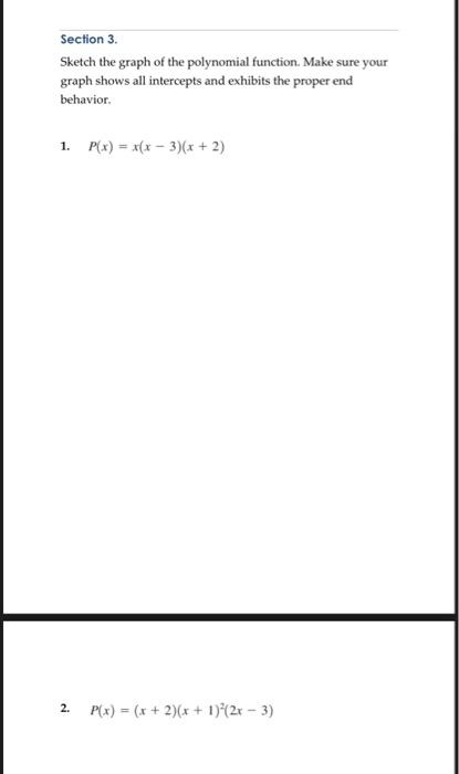 Solved Section 3. Sketch the graph of the polynomial | Chegg.com
