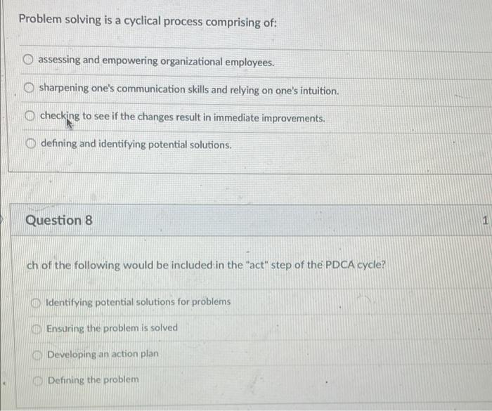 Solved Problem solving is a cyclical process comprising of: | Chegg.com