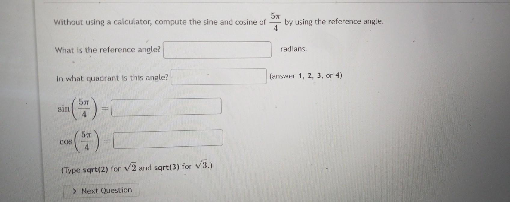 Solved Without using a calculator, compute the sine and | Chegg.com