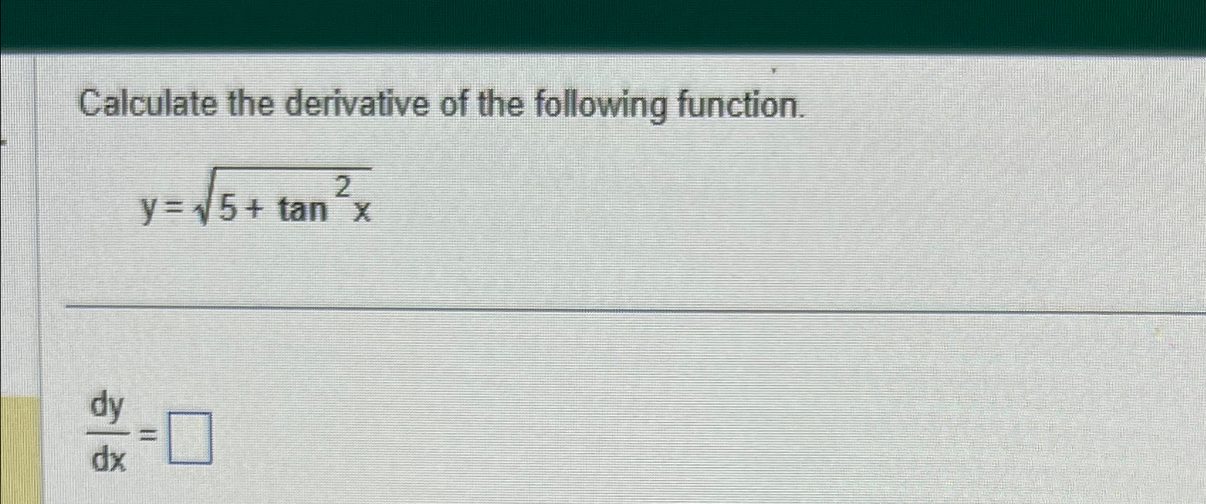 Solved Calculate the derivative of the following | Chegg.com