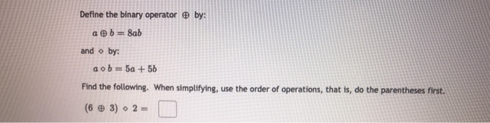 Solved Define the binary operator by: aOb=a? +62 Simplify | Chegg.com