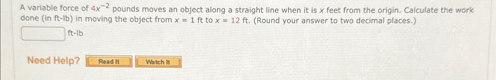 Solved A variable force of 4x-2 ﻿pounds moves an object | Chegg.com