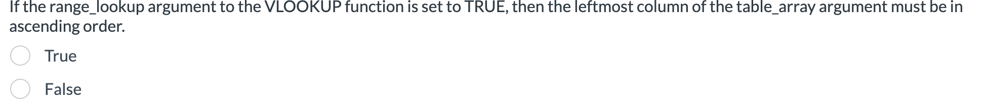 Solved If the range_lookup argument to the VLOOKUP function | Chegg.com