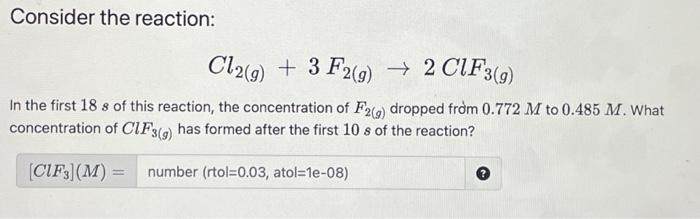 Solved Consider the reaction: Cl2(g)+3 F2(g)→2ClF3(g) In the | Chegg.com