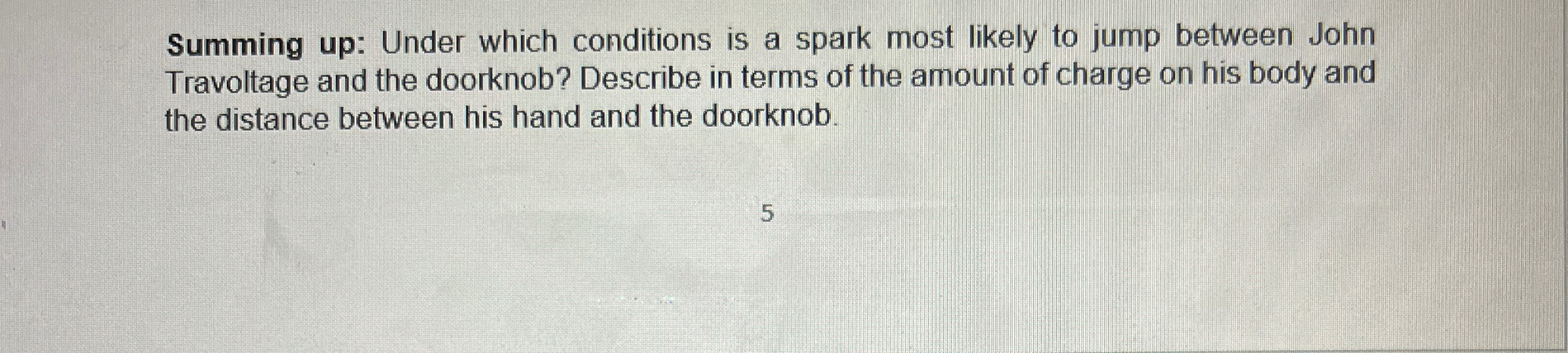 Solved Summing up: Under which conditions is a spark most | Chegg.com