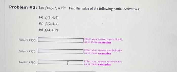 Solved Problem \#3: Let f(x,y,z)=xy/2. Find the value of the | Chegg.com