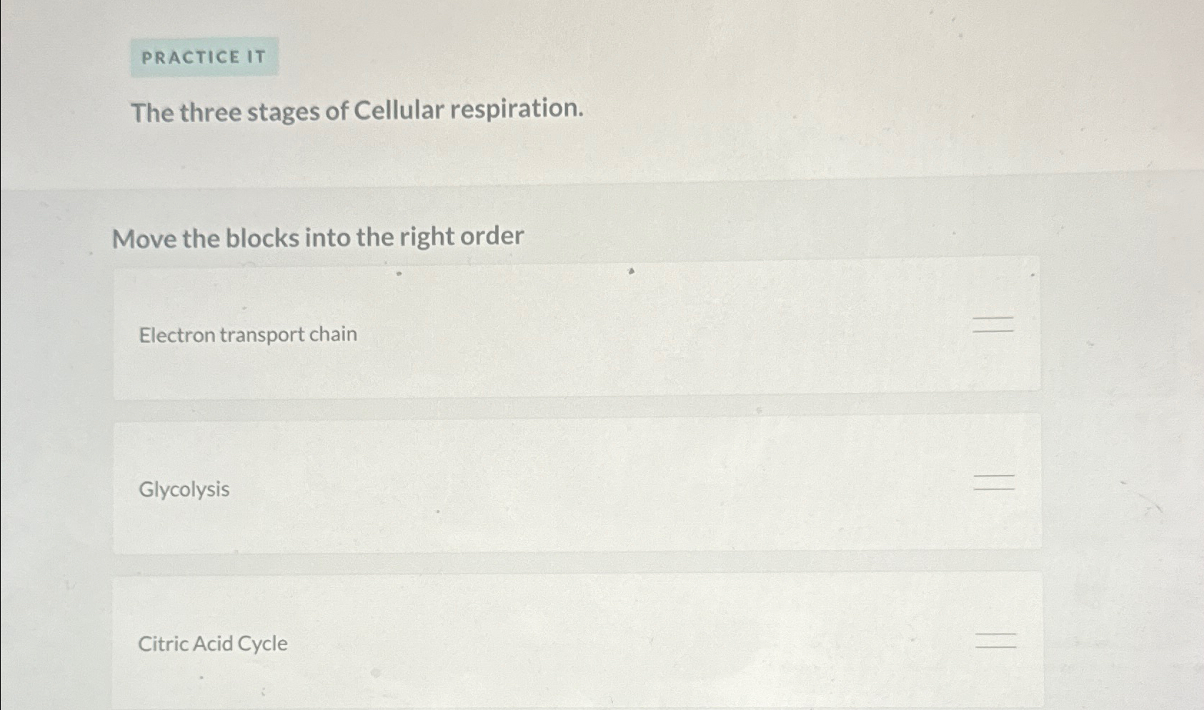 Solved PRACTICE ITThe three stages of Cellular | Chegg.com