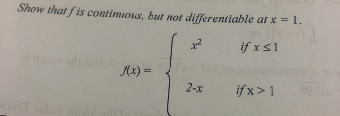 Solved Show that is continuous, but not differentiable at x | Chegg.com