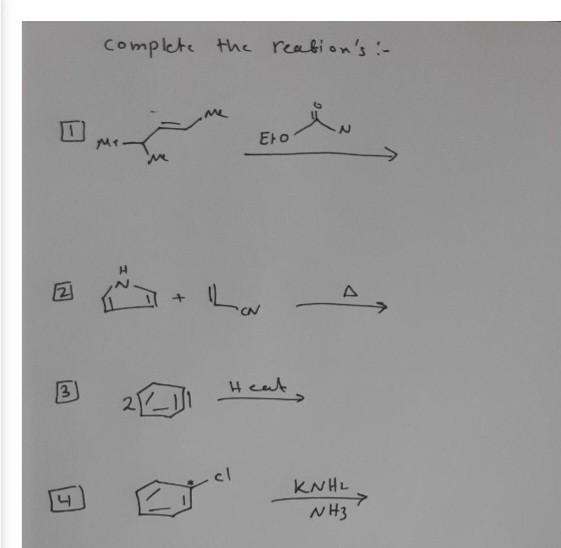 Solved question: complete this reactions please brief all | Chegg.com