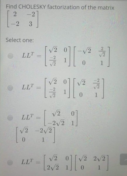Solved Find Cholesky Factorization Of The Matrix 2 2 3 2