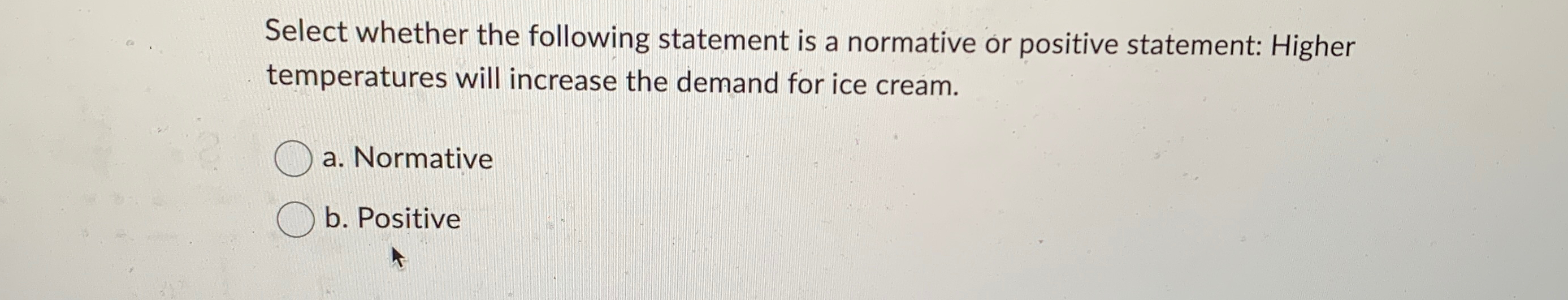 Solved Select whether the following statement is a normative | Chegg.com