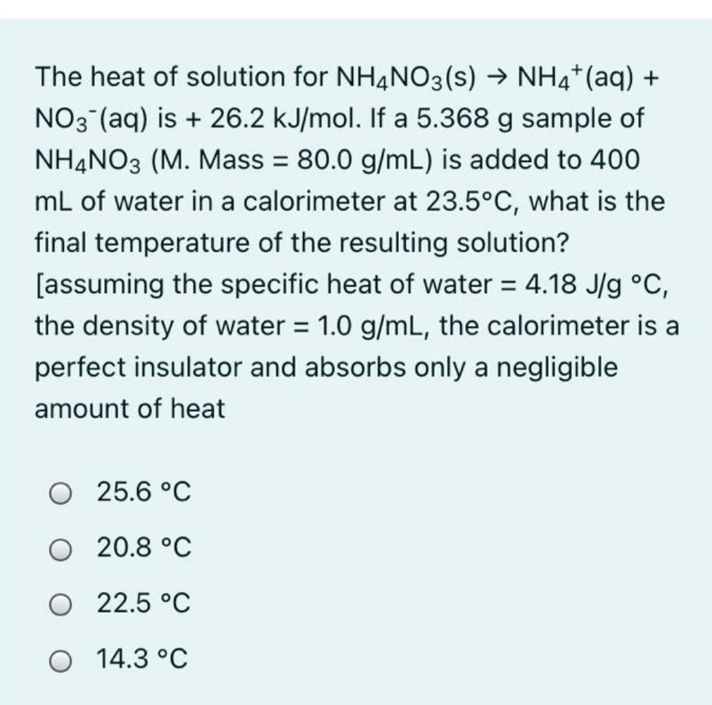 Solved The heat of solution for NH4NO3(s) → NH4+ (aq) + | Chegg.com
