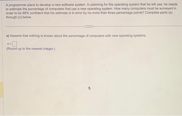 Solved A programmer plans to develop a new software system. | Chegg.com