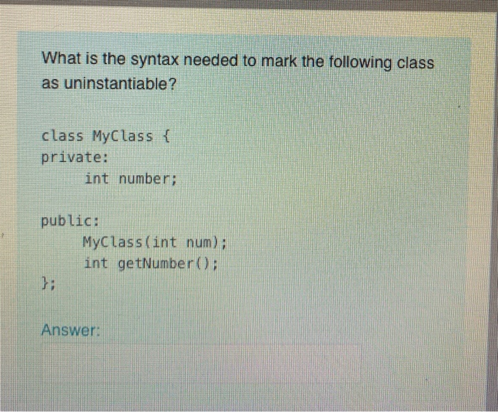 Solved What is the syntax needed to mark the following class | Chegg.com