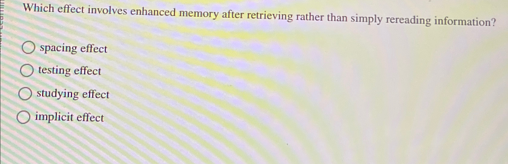 Solved Which effect involves enhanced memory after | Chegg.com
