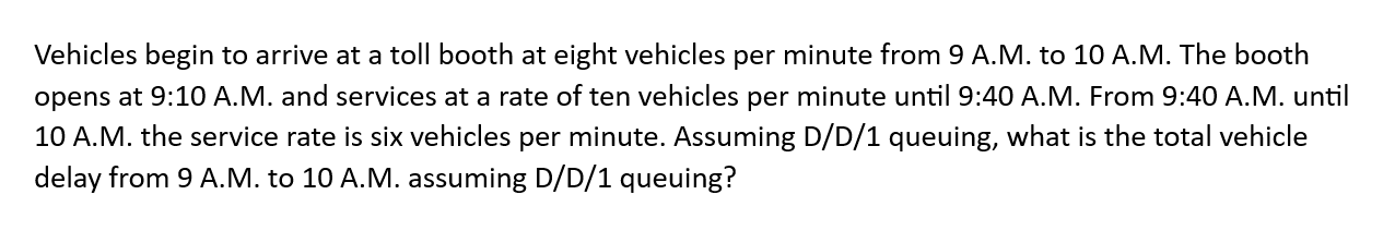 Solved Vehicles begin to arrive at a toll booth at eight | Chegg.com