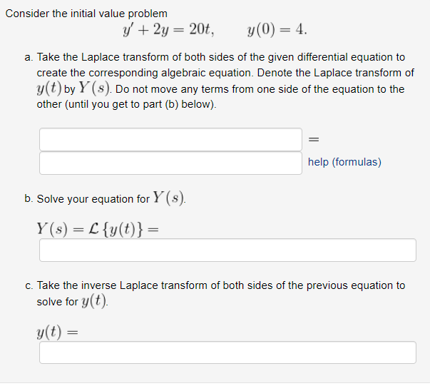 Solved Consider the initial value problemy'+2y=20t,y(0)=4.a. | Chegg.com