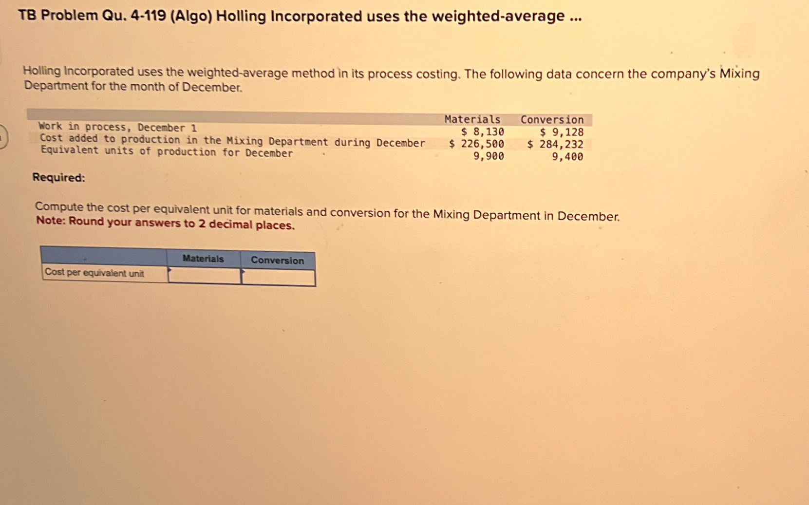 Solved TB Problem Qu. 4-119 (Algo) ﻿Holling Incorporated | Chegg.com