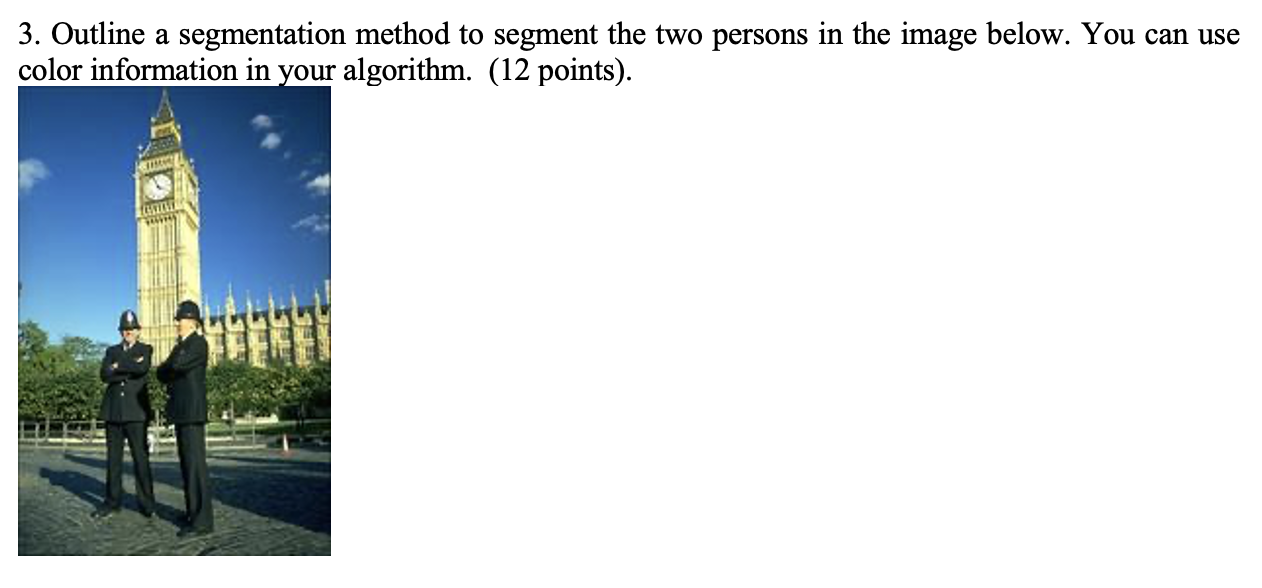 Solved Outline a segmentation method to segment the two | Chegg.com