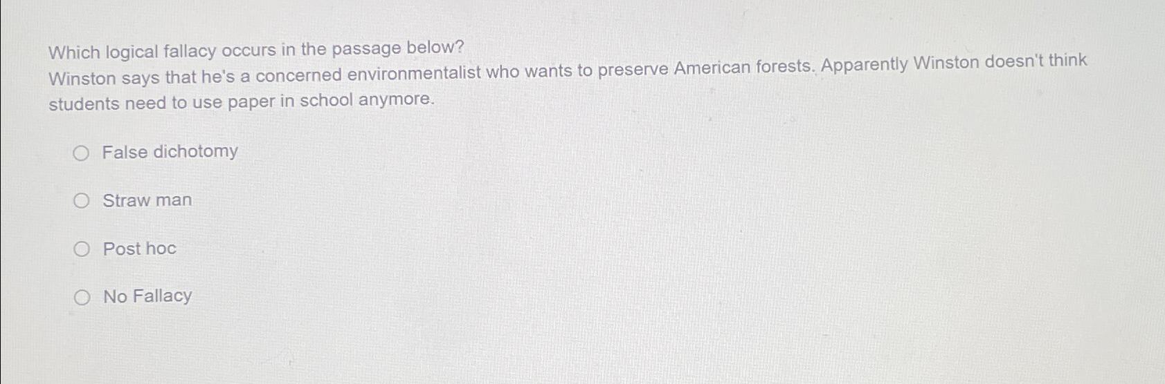 Solved Which logical fallacy occurs in the passage | Chegg.com