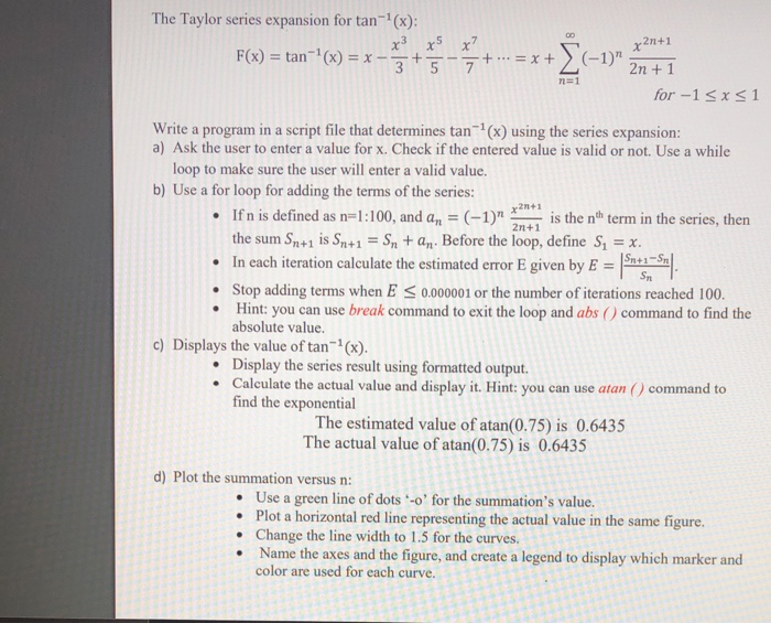 Solved The Taylor series expansion for tan-(x): x3 x5 x? | Chegg.com
