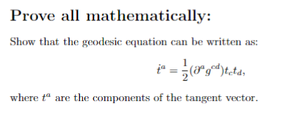 Solved Prove all mathematically:Show that the geodesic | Chegg.com