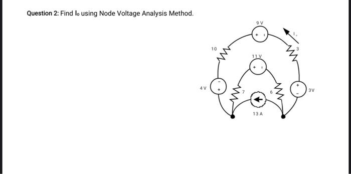Solved Question 2: Find Io using Node Voltage Analysis | Chegg.com