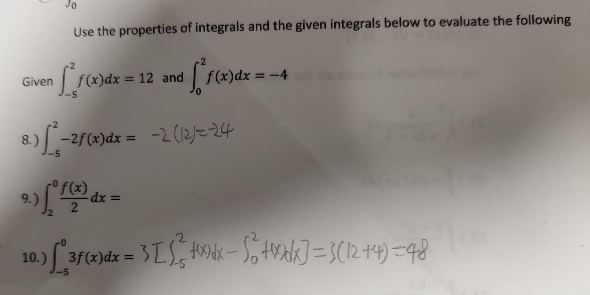 Solved Use the properties of integrals and the given | Chegg.com