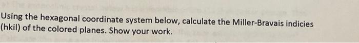 Solved Using the hexagonal coordinate system below, | Chegg.com