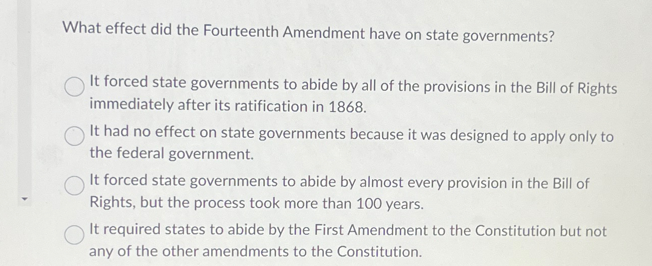 Solved What effect did the Fourteenth Amendment have on | Chegg.com