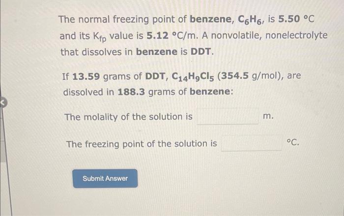 Solved The normal freezing point of benzene, C6H6, is 5.50∘C | Chegg.com