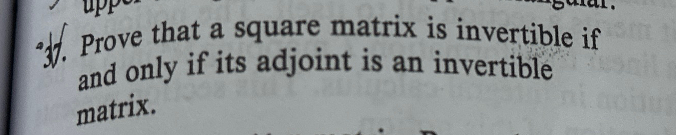 Solved Prove that a square matrix is invertible if and only | Chegg.com