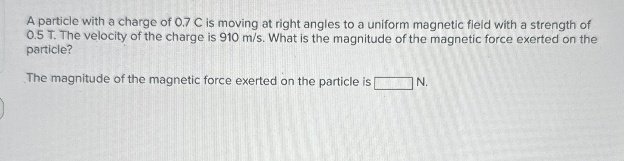 Solved A particle with a charge of 0.7C ﻿is moving at right | Chegg.com