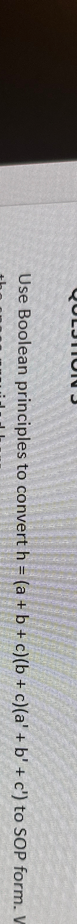 Use Boolean principles to convert | Chegg.com