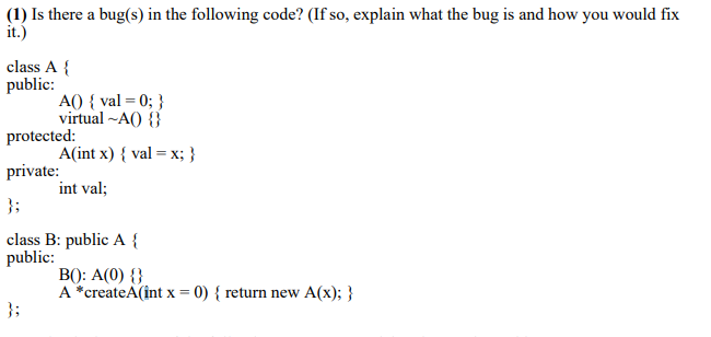 Solved (1) ﻿Is there a bug(s) ﻿in the following code? (If | Chegg.com