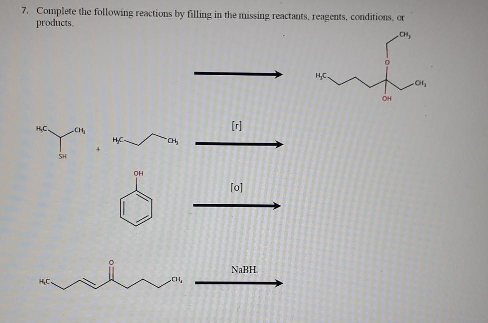 Solved 7. Complete the following reactions by filling in the | Chegg.com