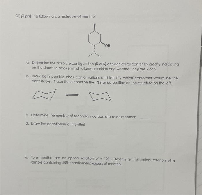 Solved 28) (8 pts) The following is a molecule of menthol: | Chegg.com