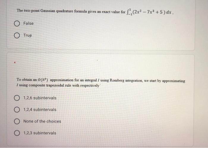 Solved The two-point Gaussian quadrature formula gives an | Chegg.com