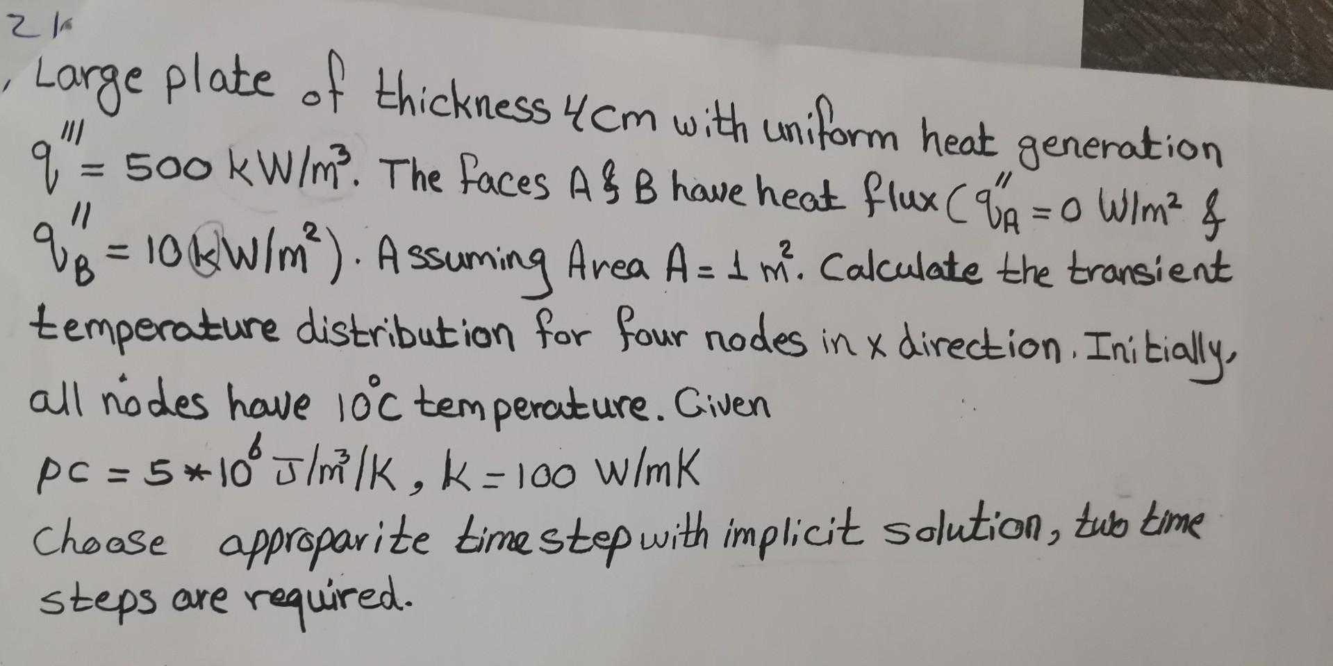Solved Large plate of thickness 4 cm with uniform heat | Chegg.com
