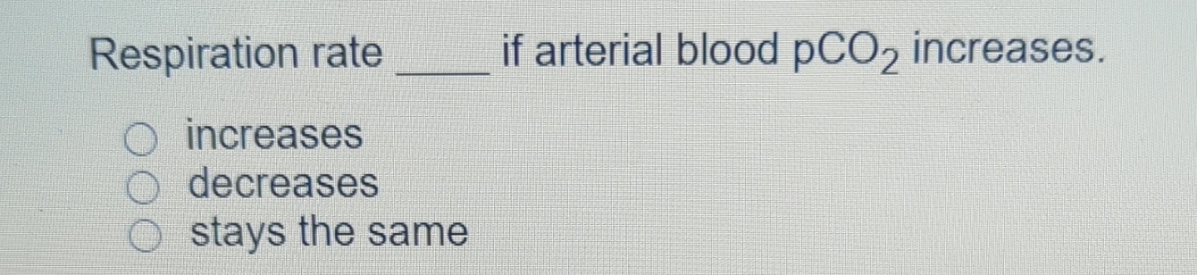Solved Respiration rate q, ﻿if arterial blood pCO2 | Chegg.com