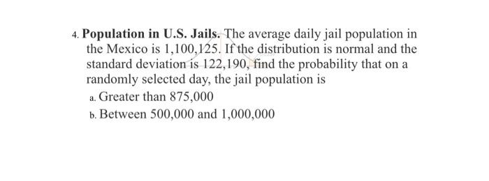 Solved 4. Population in U.S. Jails. The average daily jail | Chegg.com