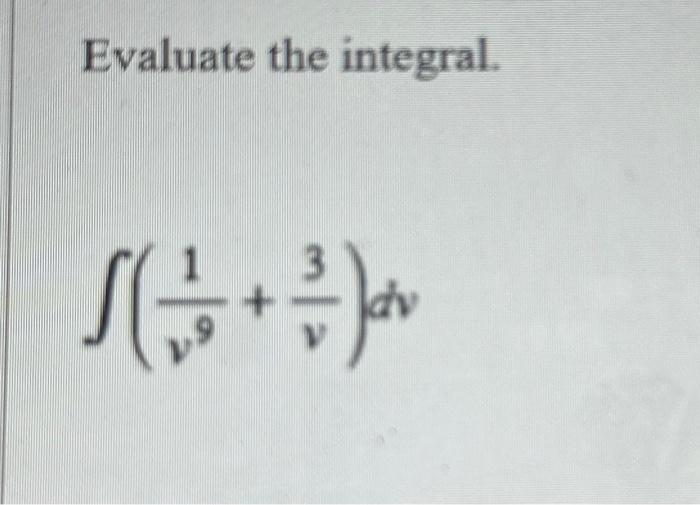 Solved Evaluate the integral. √ ( +=+=+ + + = -) ov V | Chegg.com