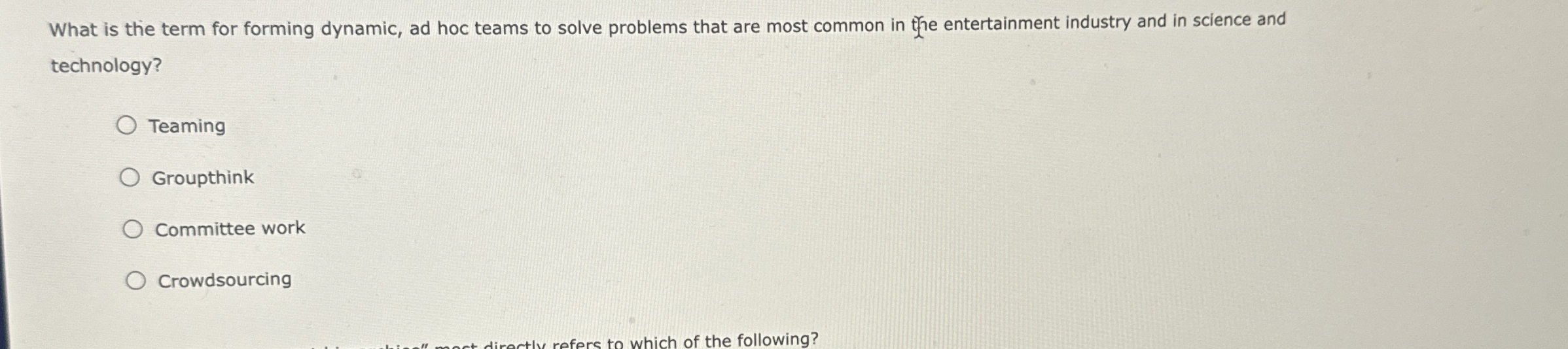 Solved What is the term for forming dynamic, ad hoc teams to | Chegg.com