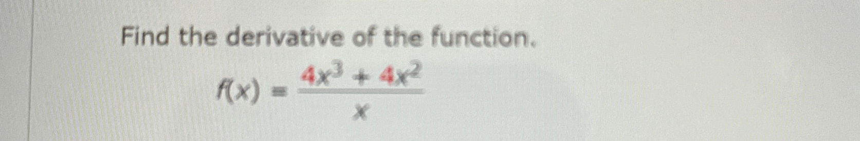 Solved Find the derivative of the function.f(x)=4x3+4x2x | Chegg.com