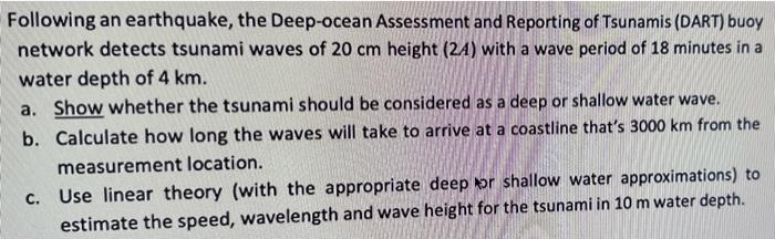Solved Following an earthquake, the Deep-ocean Assessment | Chegg.com